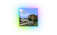 Notch's World (CMP)-整合包分享