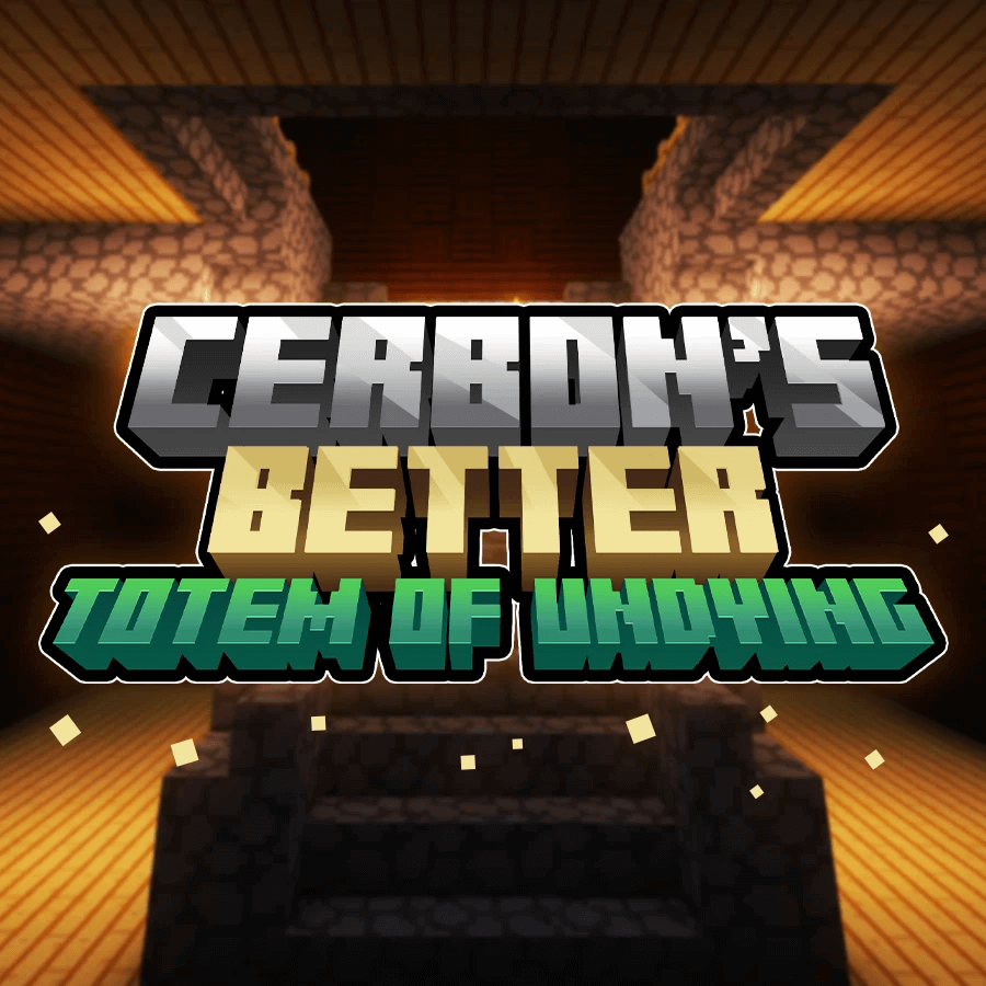 CERBONs Better Totem of Undying (CERBON的改良不朽图腾)-MOD模组